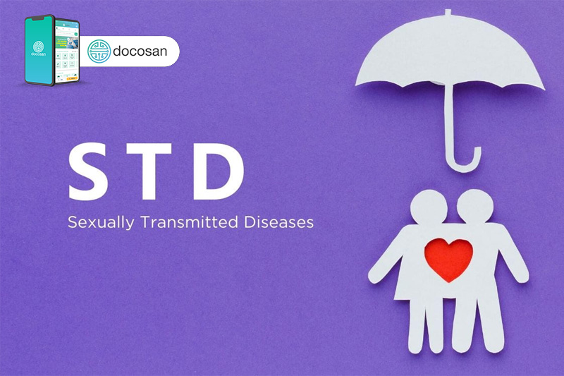 STD là gì? Vì sao cần xét nghiệm STD từ sớm? | Doctor có sẵn