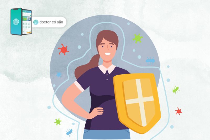 Làm sao để tăng cường hệ miễn dịch? | Doctor có sẵn