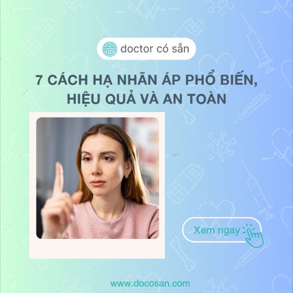 7 cách hạ nhãn áp phổ biến, hiệu quả và an toàn